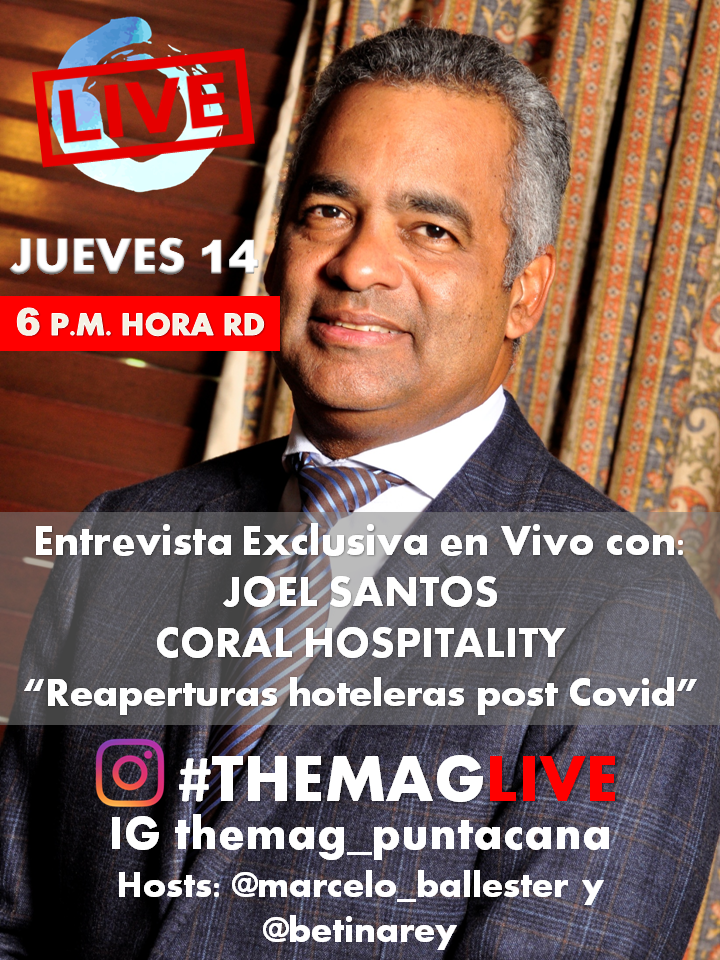 ENTREVISTA EXCLUSIVA THEMAG con Joel Santos de Coral Hospitality Group ...